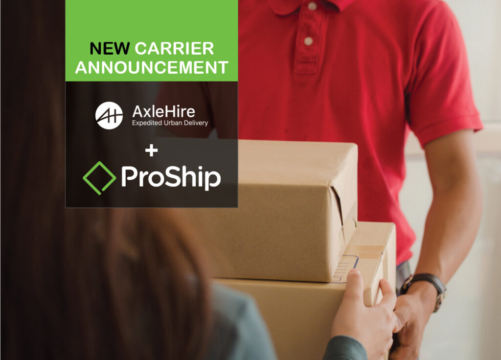 ProShip and AxleHire: A Carrier Partnership Taking Delivery to The Next ...